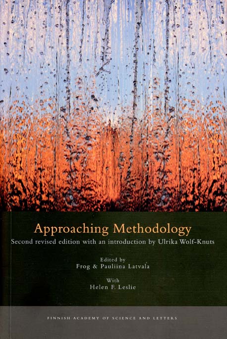 Uutta, vanhaa ja kierrätettyä – kohti metodologista synteesiä ja ...